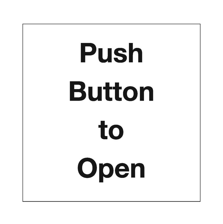 Push Button to Open Safety Sign Pk 10 or 50 - Isee Access Solutions